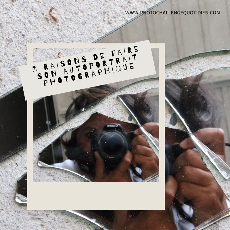 3 raisons de faire son autoportrait photographique - Photo Challenge ...